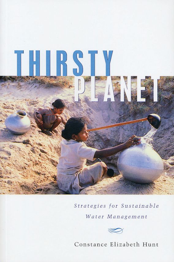 Thirsty Planet: Strategies for Sustainable Water Management: Constance ...