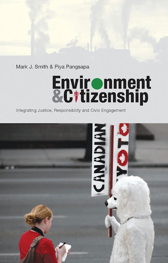 Environment and Citizenship: Integrating Justice, Responsibility and ...