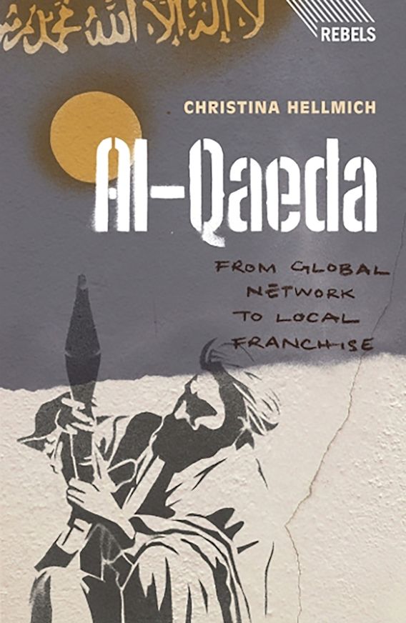 Al-Qaeda: From Global Network to Local Franchise: Rebels Doctor ...