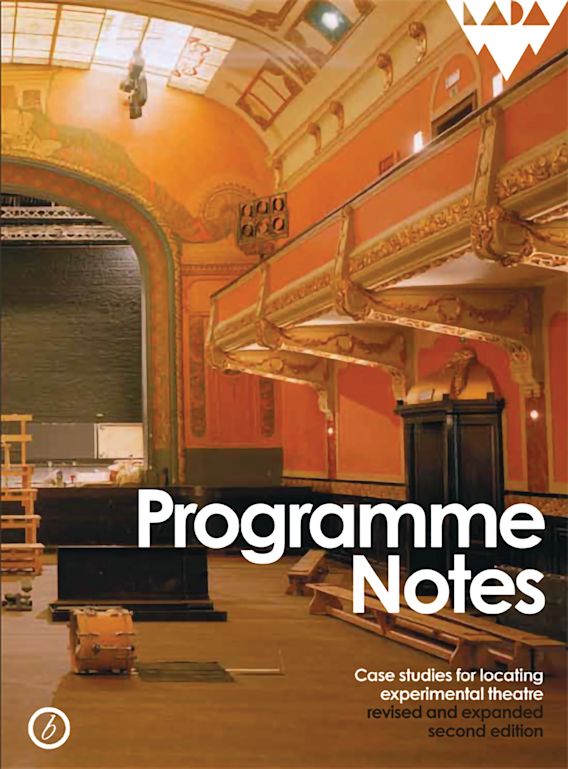 Programme Notes: Case Studies for Locating Experimental Theatre: Lois ...