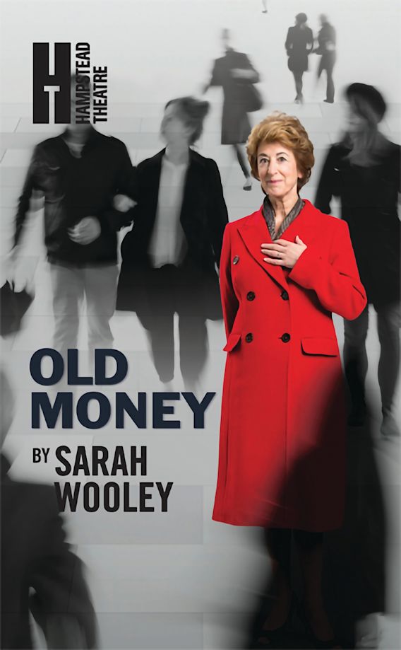 Old Money: : Oberon Modern Plays Sarah Wooley Oberon Books