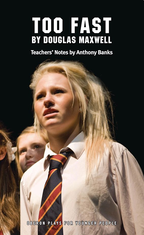 Too Fast: : Oberon Modern Plays Douglas Maxwell Oberon Books