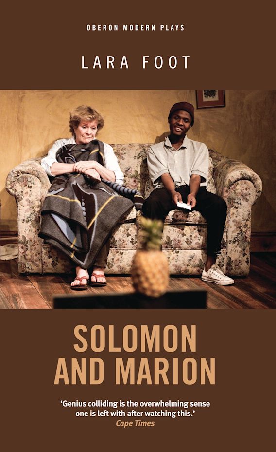 Solomon and Marion: : Oberon Modern Plays Lara Foot Newton Oberon Books