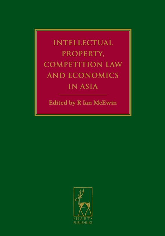 Intellectual Property, Competition Law and Economics in Asia: : R Ian ...