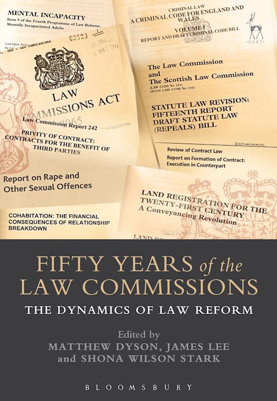 Fifty Years of the Law Commissions: The Dynamics of Law Reform: Matthew ...