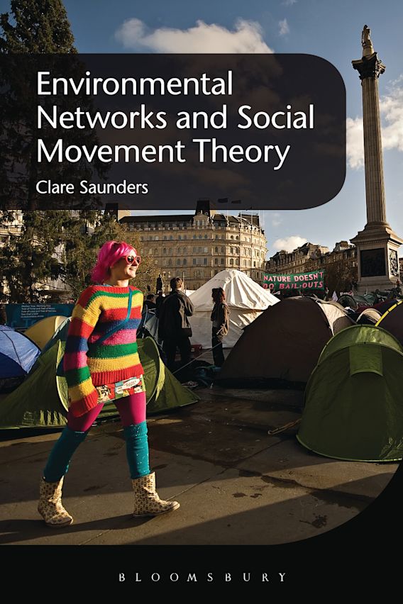 Environmental Networks and Social Movement Theory: : Clare Saunders ...