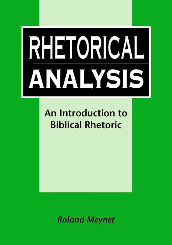 Rhetorical Analysis: An Introduction to Biblical Rhetoric: The Library ...