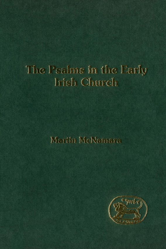 The Psalms in the Early Irish Church: : The Library of Hebrew Bible/Old ...