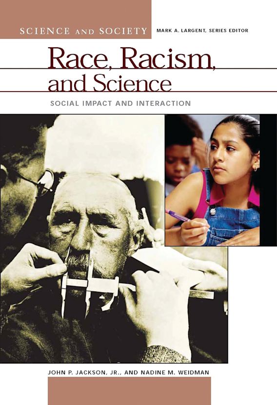 Race, Racism, and Science: Social Impact and Interaction: Science and ...