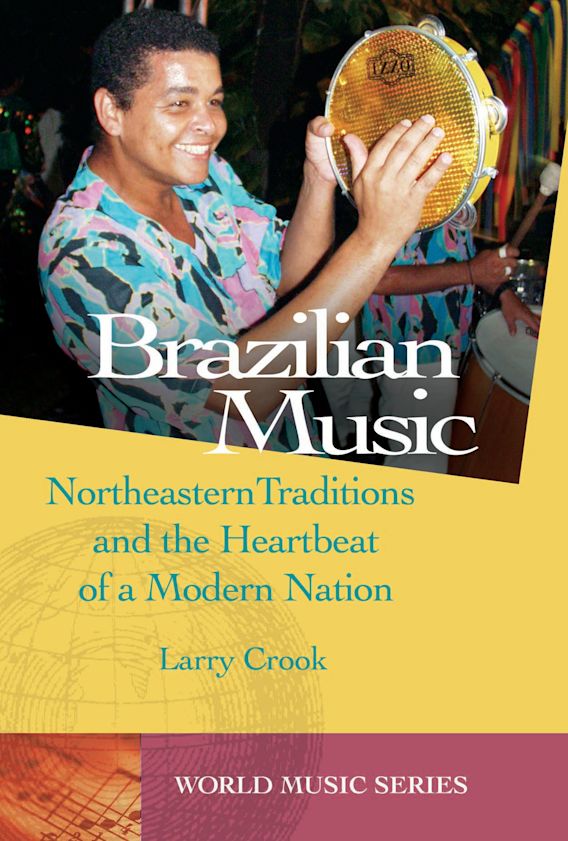 Brazilian Music: Northeastern Traditions and the Heartbeat of a Modern ...