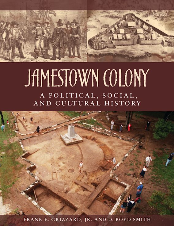 Jamestown Colony: A Political, Social, and Cultural History: Frank E ...