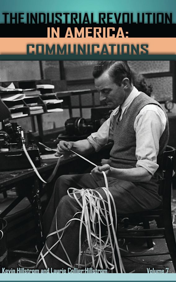 The Industrial Revolution in America [3 volumes]: Communications ...