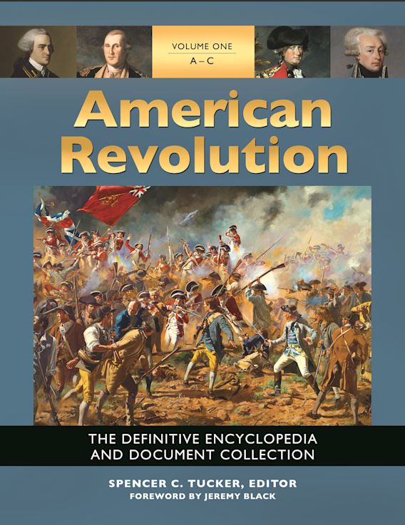 American Revolution [5 volumes]: The Definitive Encyclopedia and ...