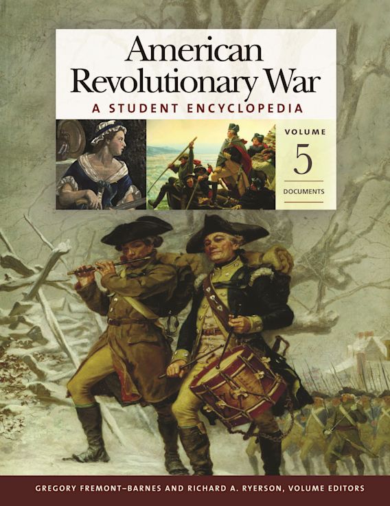 American Revolutionary War: A Student Encyclopedia [5 volumes]: Gregory ...