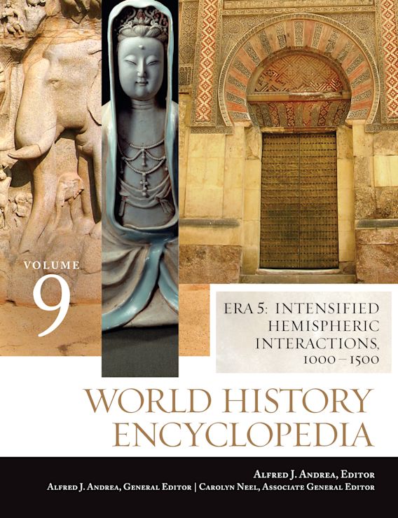 World History Encyclopedia, Era 5 [2 volumes]: Intensified Hemispheric ...