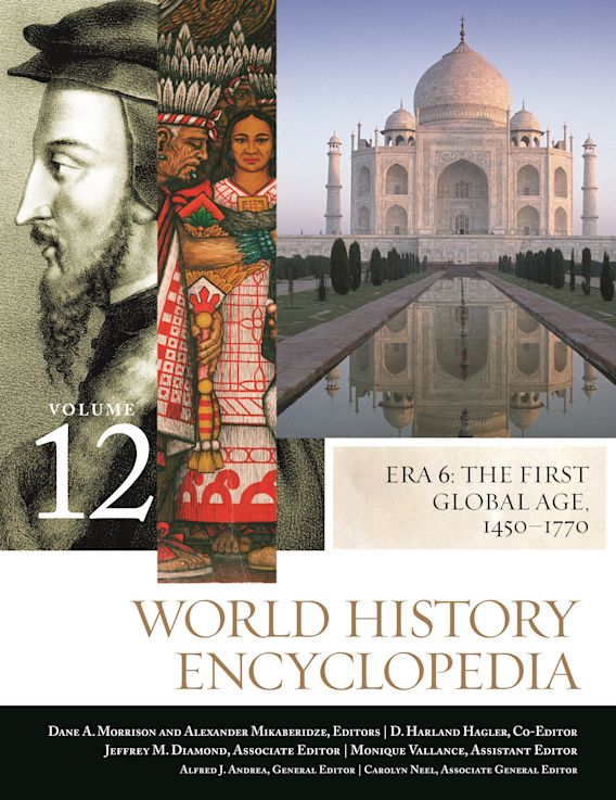 World History Encyclopedia, Era 6 [3 volumes]: The First Global Age ...