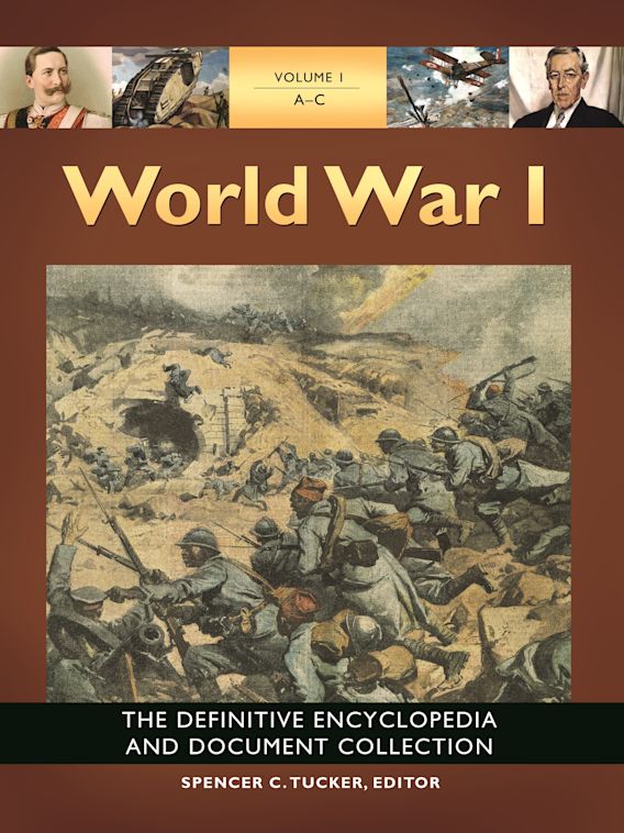 World War I: The Definitive Encyclopedia and Document Collection [5 ...