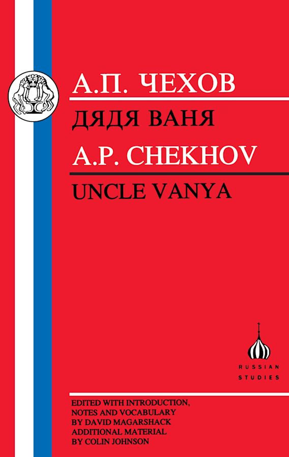 Chekhov: Uncle Vanya: : Russian Texts Anton Chekhov Bristol Classical Press