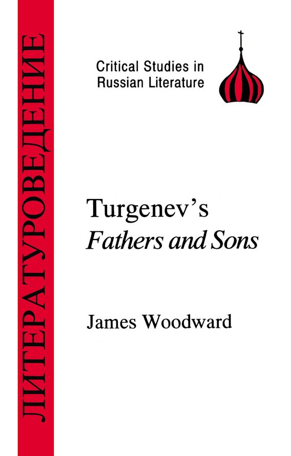 Turgenev's Fathers and Sons: : Critical Studies in Russian Literature ...