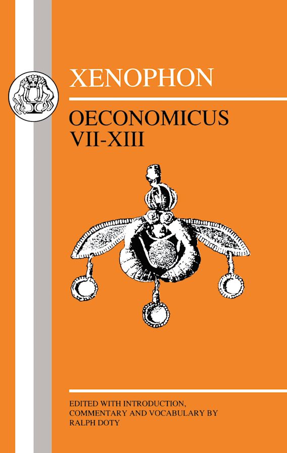 Xenophon: Oeconomicus: : Greek Texts Xenophon Bristol Classical Press