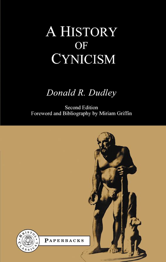 History of Cynicism: From Diogenes to the Sixth Century A.D ...