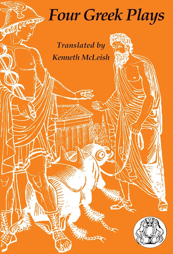 Four Greek Plays: : Kenneth McLeish: Bristol Classical Press