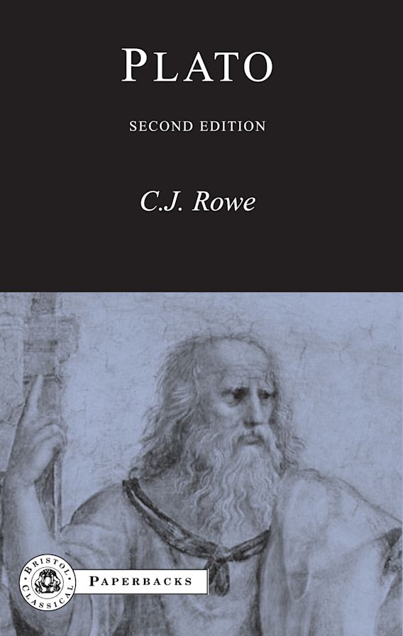 Plato: : BCPaperbacks C. J. Rowe Bristol Classical Press