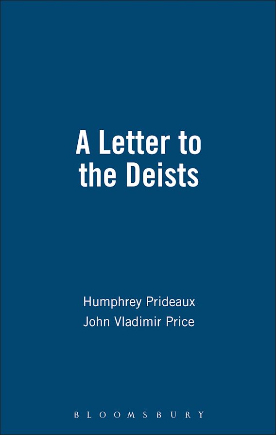 Letter To The Deist: Works in the History of British Deism: Thoemmes ...