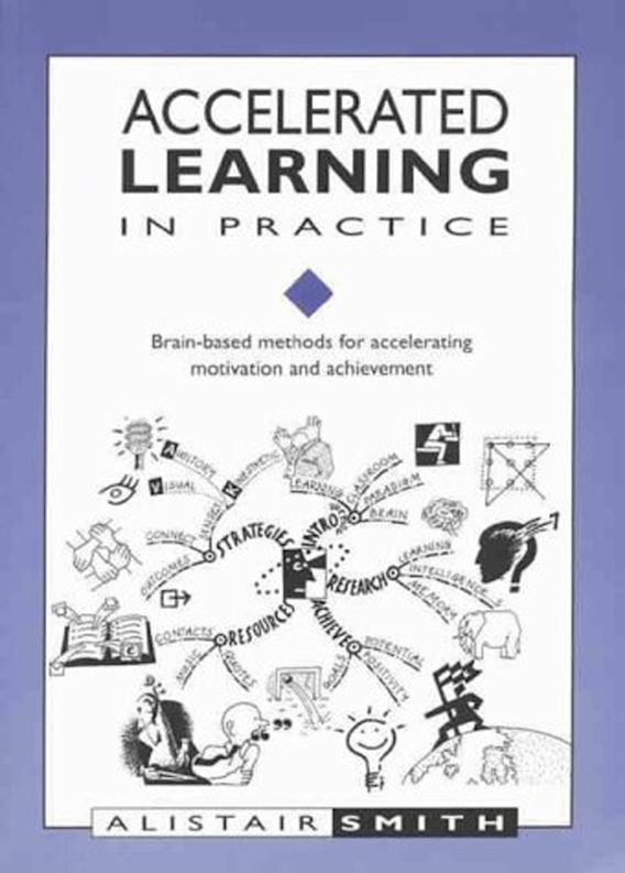 Accelerated Learning in Practice: : Alistair Smith: Network Continuum Education