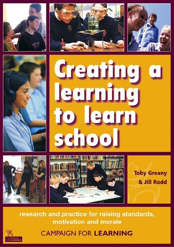 Creating a learning to learn school: research and practice for raising ...