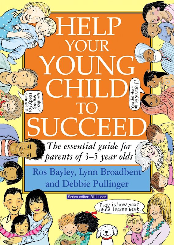 Help Your Young Child to Succeed: The essential guide for parents of 3 ...