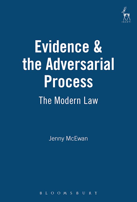 Evidence & the Adversarial Process: The Modern Law: Jenny McEwan: Hart ...
