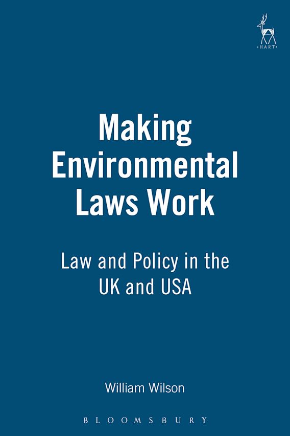 Making Environmental Laws Work: Law and Policy in the UK and USA ...