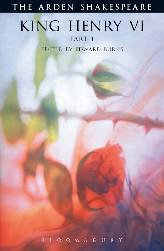 King Henry VI Part 1: Third Series: The Arden Shakespeare Third Series ...