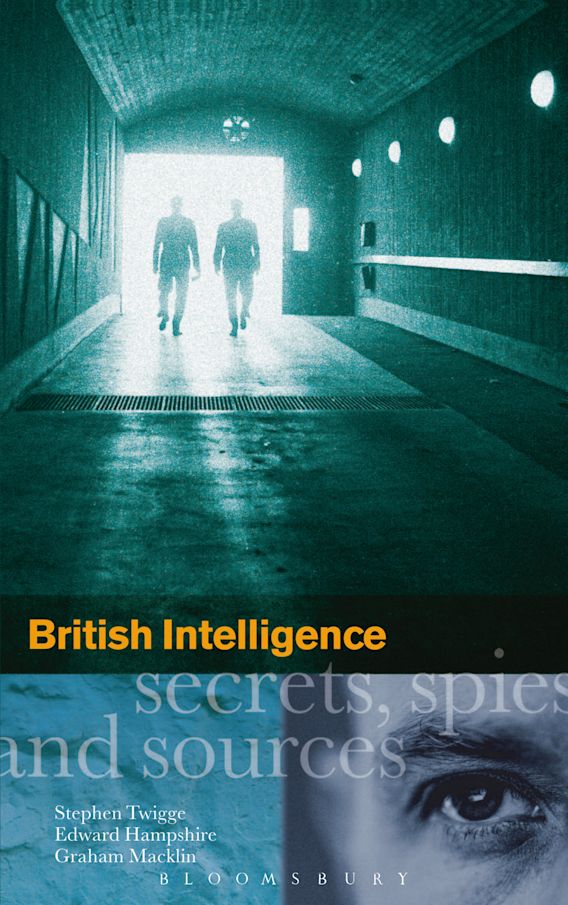 British Intelligence: Secrets, Spies and Sources: E. Hampshire ...