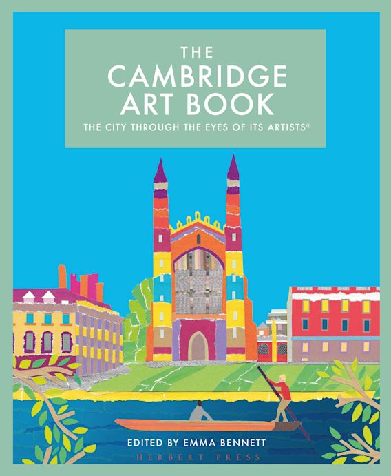 The Cambridge Art Book: The city through the eyes of its artists: The ...