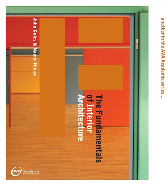 The Fundamentals of Interior Architecture: : Fundamentals John Coles ...