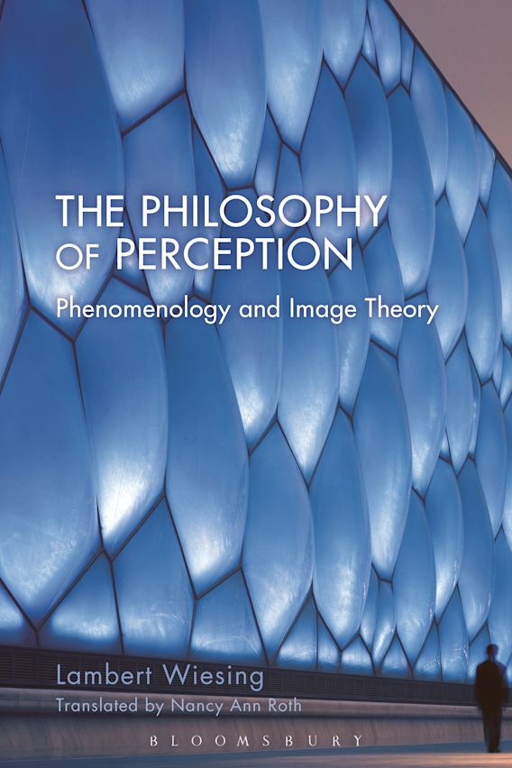 The Philosophy of Perception: Phenomenology and Image Theory: Lambert ...