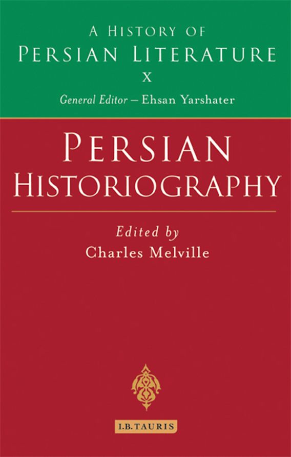 Persian Historiography: A History of Persian Literature: Charles ...