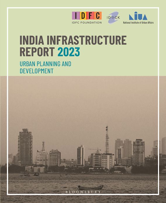 India Infrastructure Report 2023: Urban Planning and Development ...