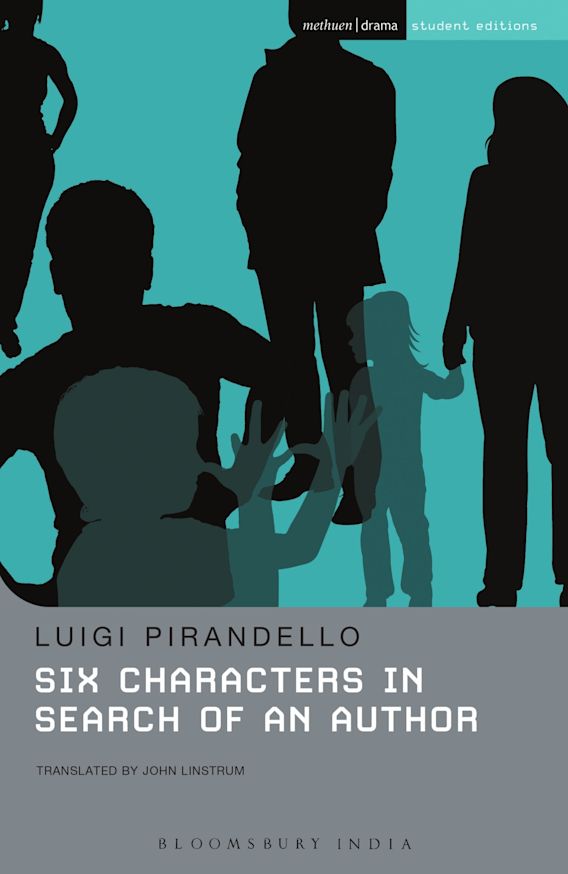 Six Characters in Search of an Author: : Student Editions Luigi ...
