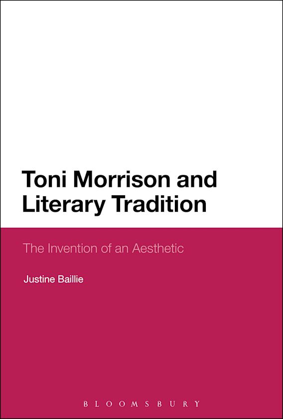 Toni Morrison and Literary Tradition: The Invention of an Aesthetic ...