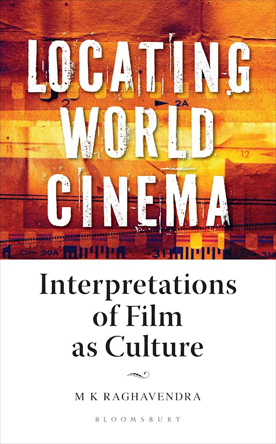 Locating World Cinema: Interpretations of Film as Culture: M K ...