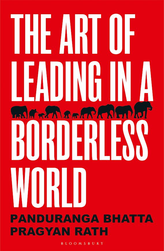 The Art of Leading in a Borderless World: : C Panduranga Bhatta ...