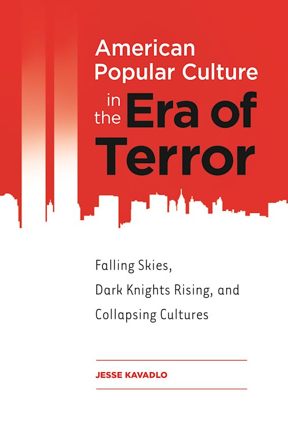 American Popular Culture in the Era of Terror: Falling Skies, Dark ...