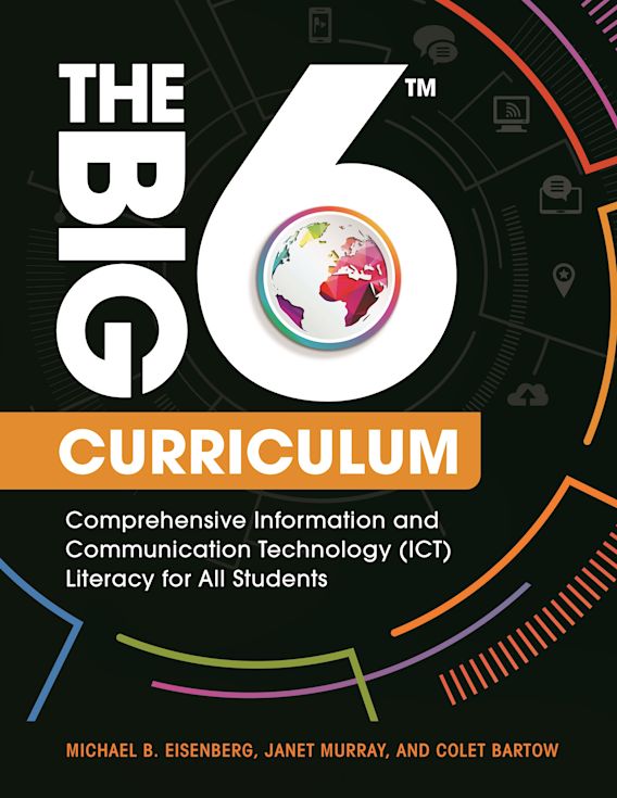 The Big6 Curriculum: Comprehensive Information and Communication ...