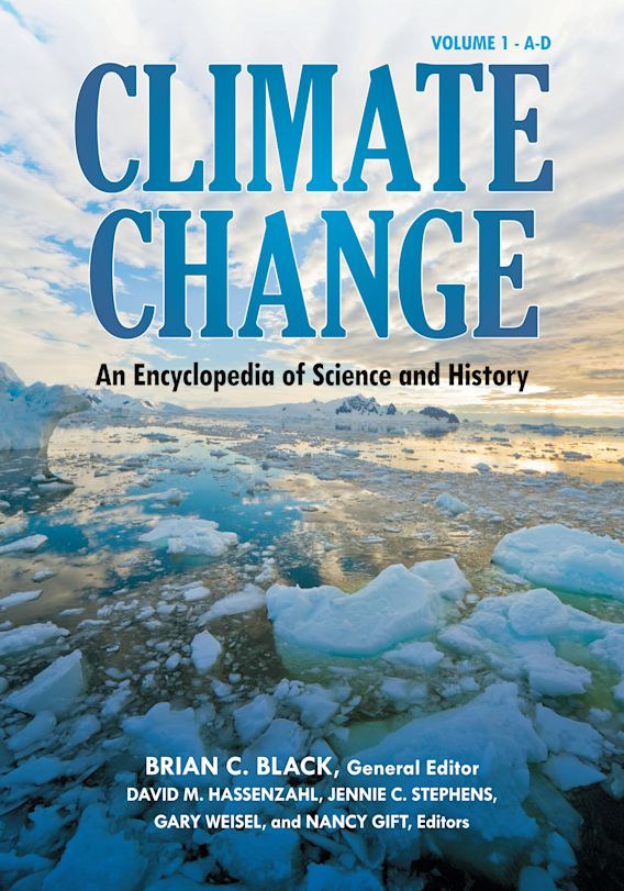 Climate Change [4 volumes]: An Encyclopedia of Science and History [4 ...