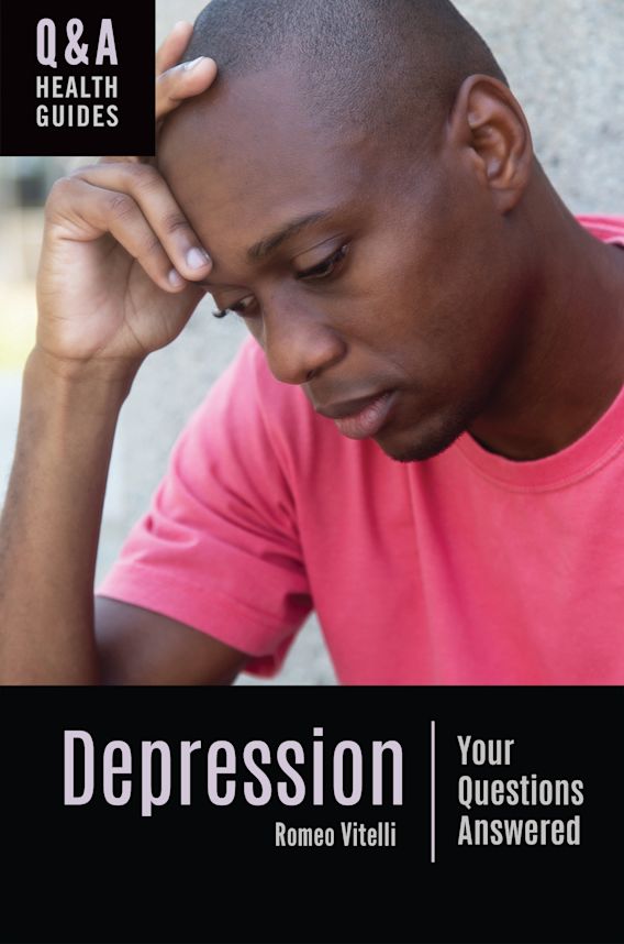 Depression: Your Questions Answered: Q&A Health Guides Romeo Vitelli ...