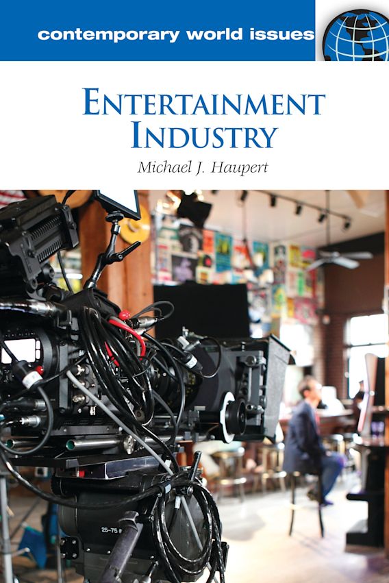 Entertainment Industry: A Reference Handbook: Contemporary World Issues ...