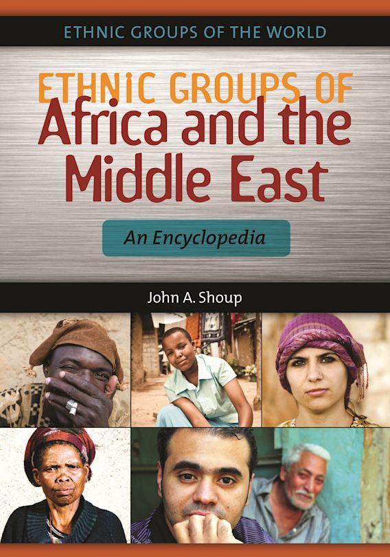 Ethnic Groups of Africa and the Middle East: An Encyclopedia: Ethnic ...